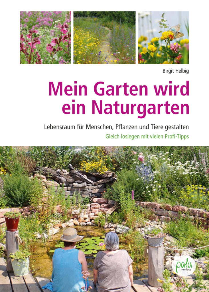 Mein Garten wird ein Naturgarten – pala-verlag
